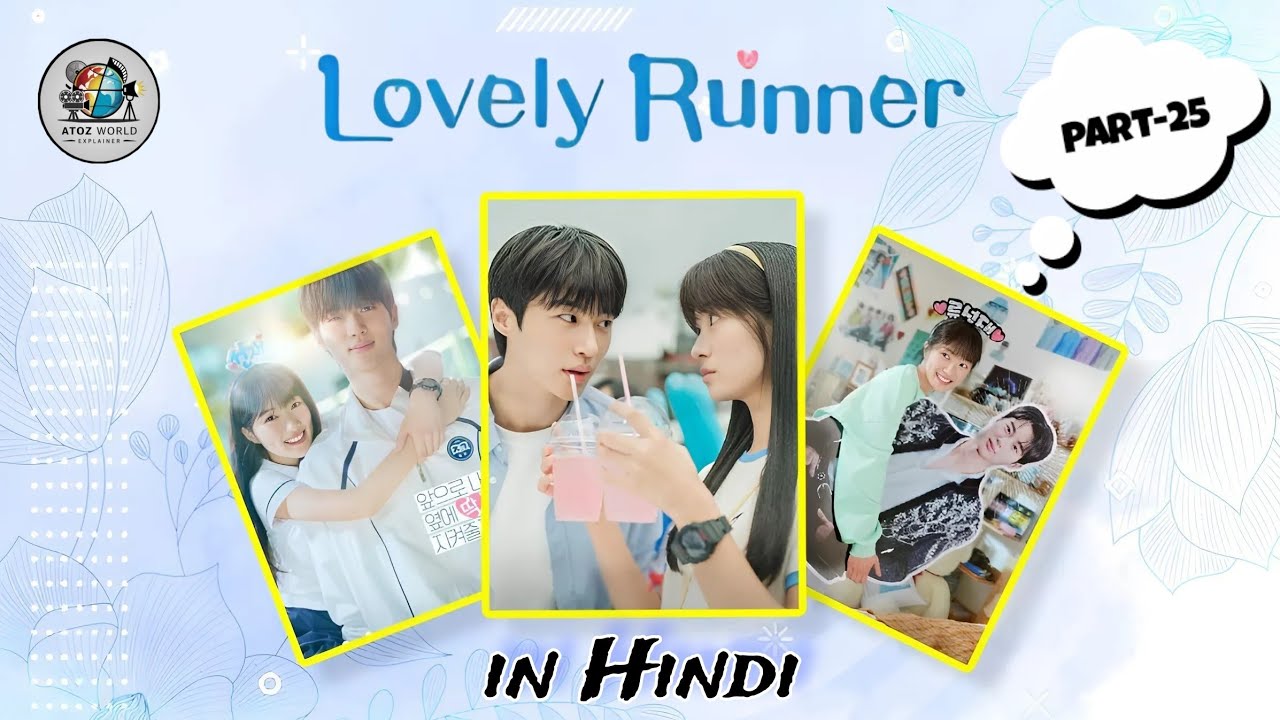 Part-25 || Cute Girl Time Travel and Find His Love || Lovely Runner ...