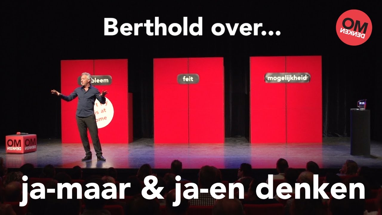 Berthold Gunster over... ja-maar en ja-en denken - Omdenken - YouTube