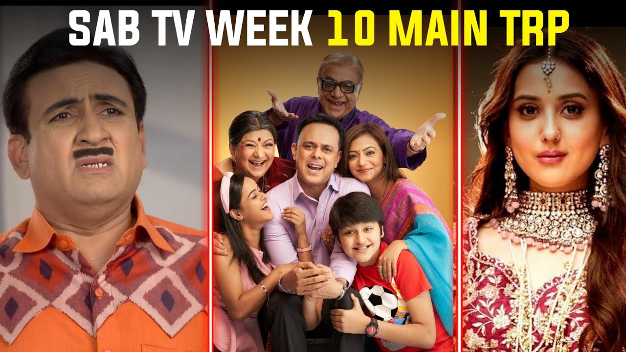 Sony SAB Week 10 TRP - Sony Sab Week 10 Main TRP | Govind Shukla Talk ...