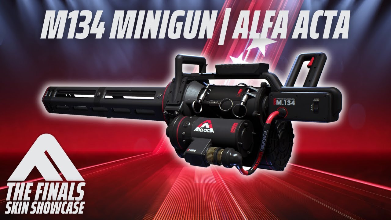 M134 MINIGUN ALFA ACTA MINIGUN Skin Showcase | The Finals Season 6 That ...