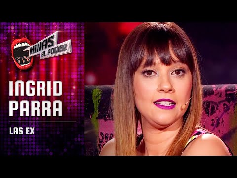 Ingrid Parra y los sentimientos que producen Las ex - Minas al Poder