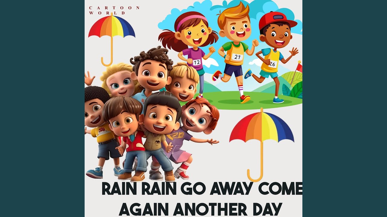 Rain Rain Go Away Come Again Another Day - YouTube
