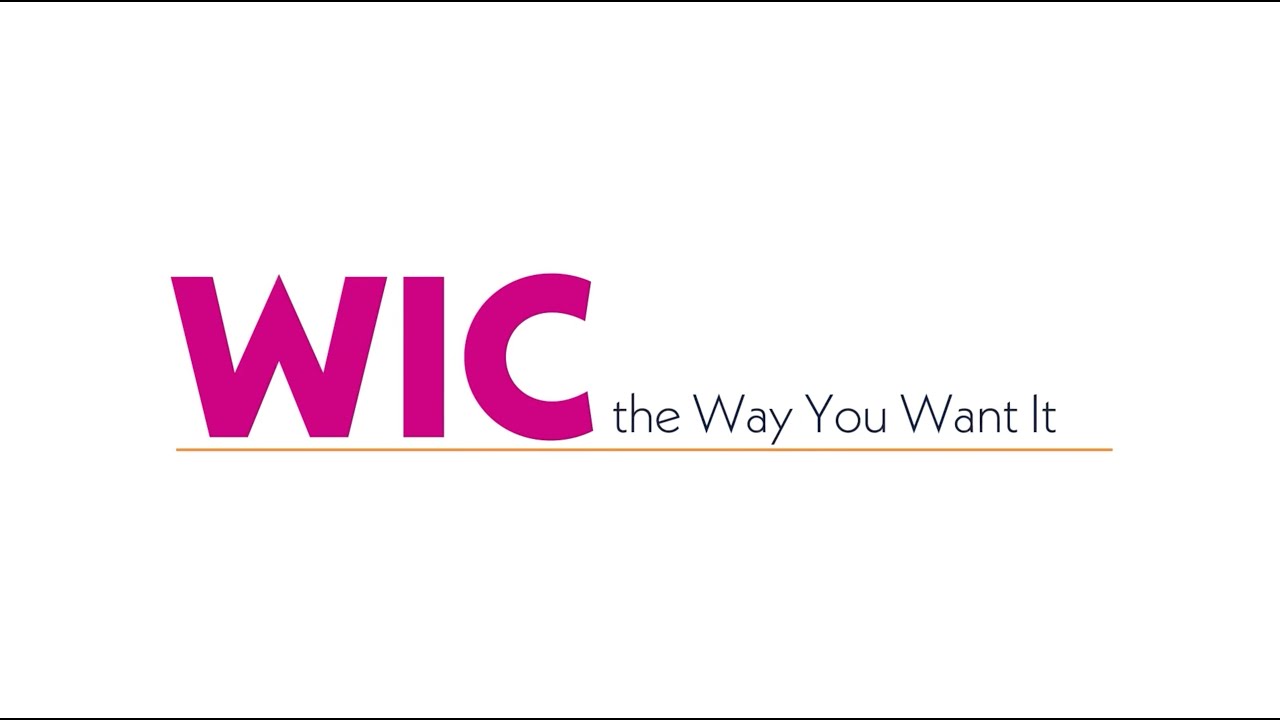 Get WIC the Way You Want It! - YouTube