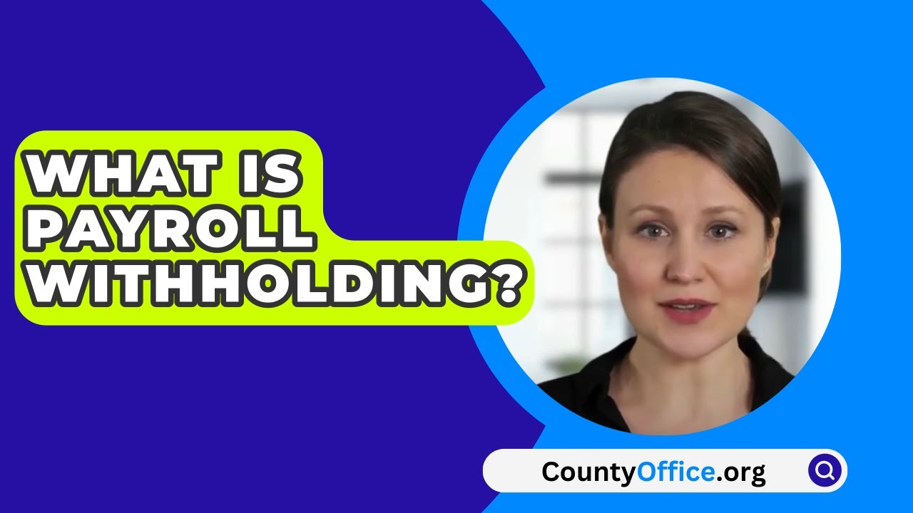 What Is Payroll Withholding? - CountyOffice.org - YouTube