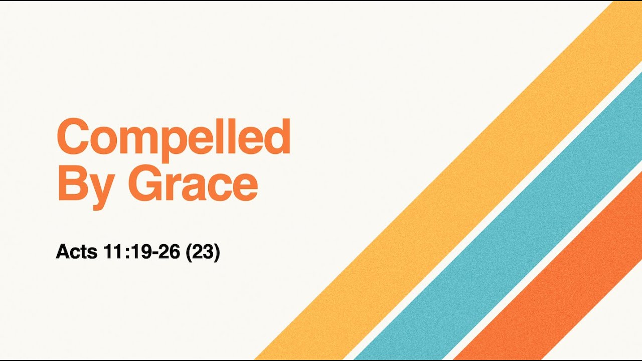 Compelled By Grace - YouTube