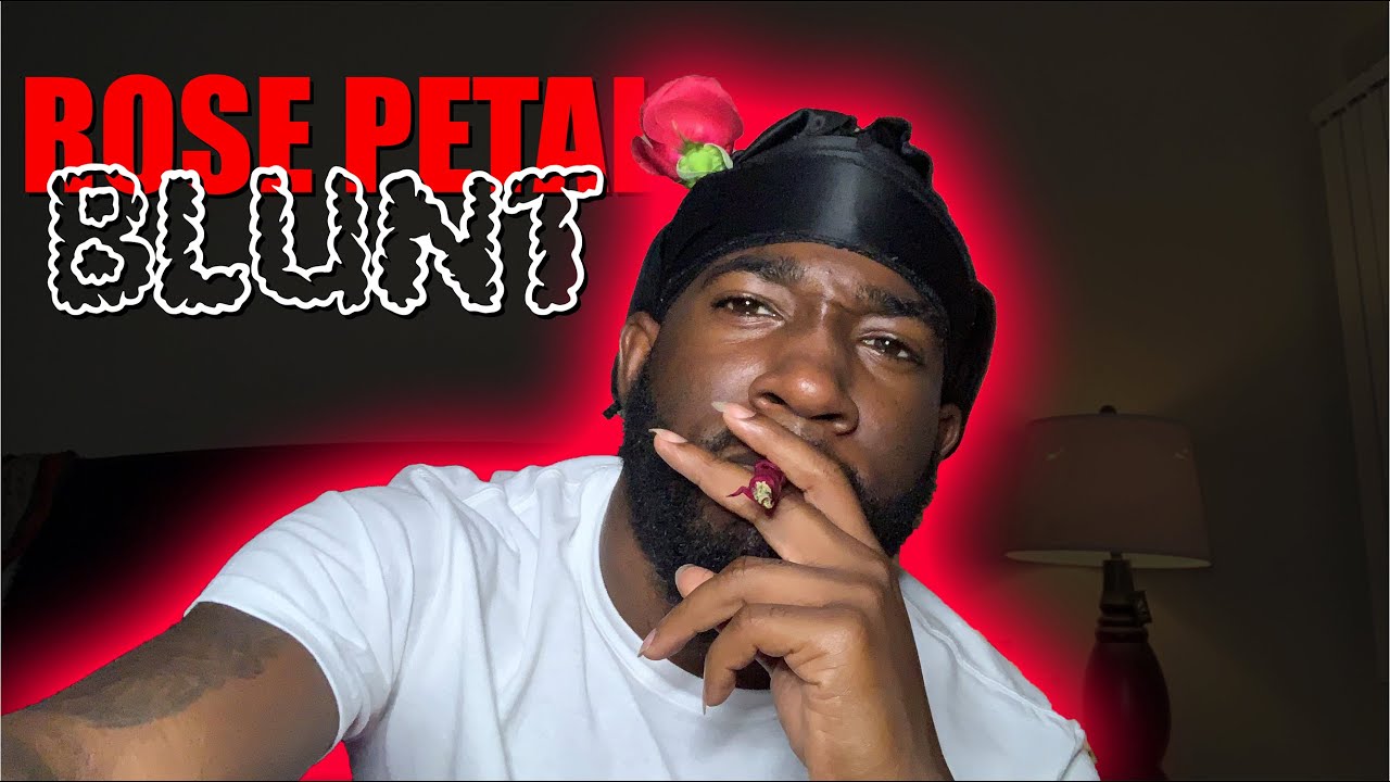 Rose Petal Blunt!! 🌹💨 - YouTube