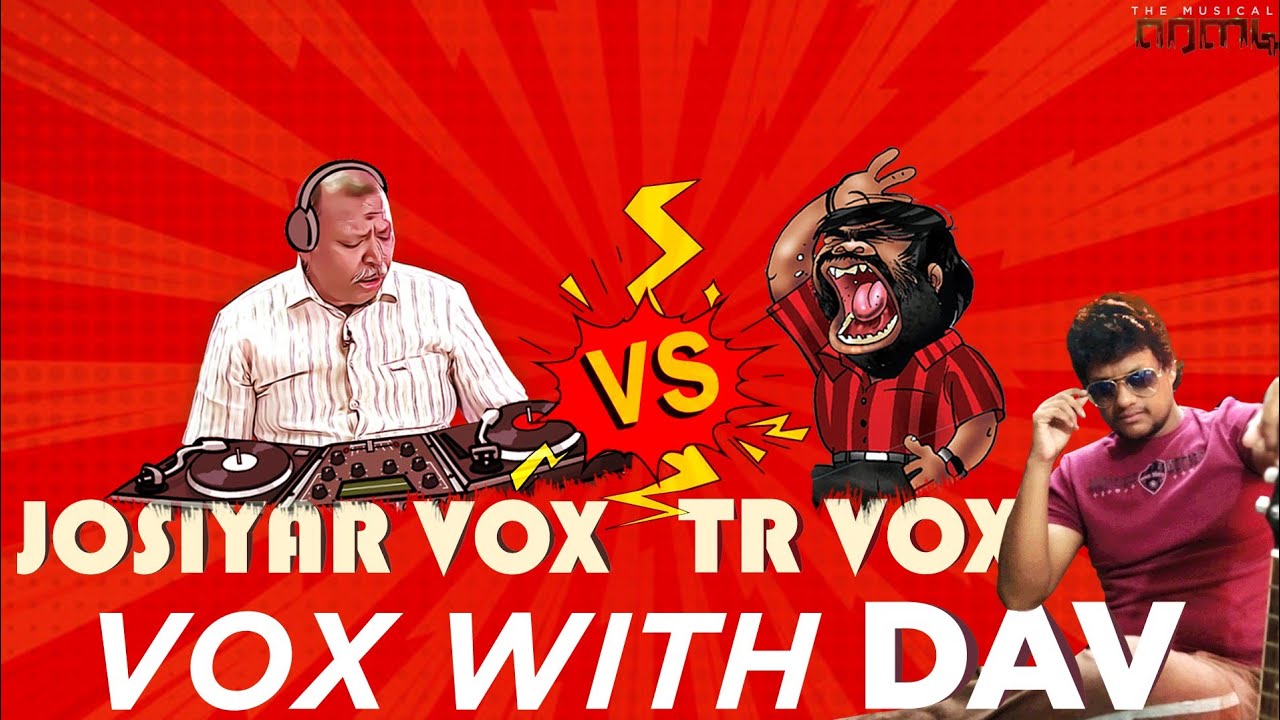 TR Vox Vs Josiyar Vox | Funny Mashup | Vox With D.A.V - YouTube