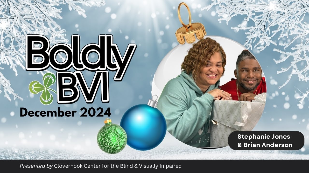 Boldly BVI Episode 3 from Clovernook Center for the Blind & Visually ...