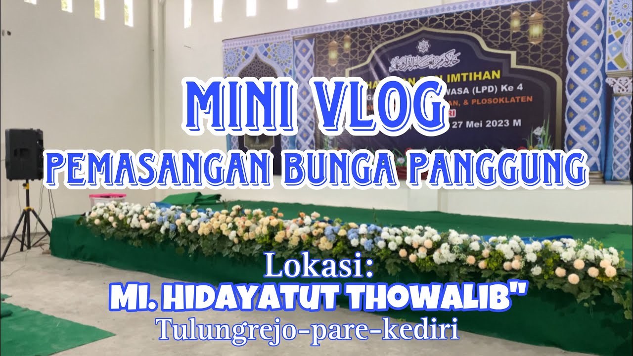 MINI VLOG PASANG BUNGA TAMAN | merangkai bunga di panggung pakai akar ...