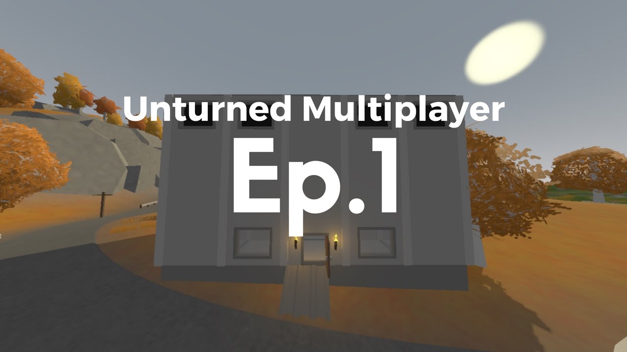 Unturned Multiplayer Ep.1 - YouTube