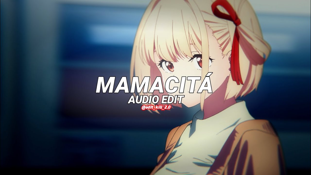 mamacita - rarin [edit audio] - YouTube