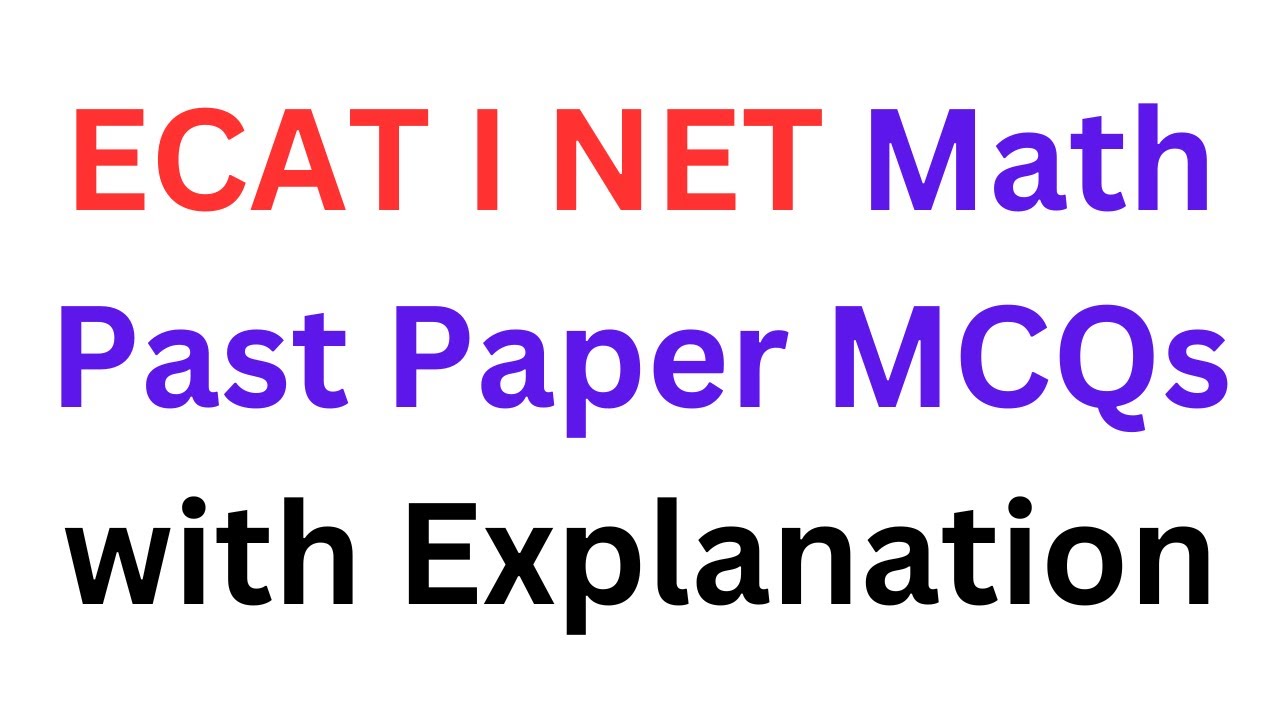 ECAT Preparation 2024 Math Past Papers MCQs I ECAT Math Past Papers I ...