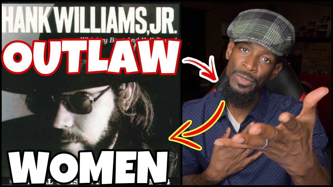 Hank Williams, Jr - Outlaw Women | Reaction - YouTube