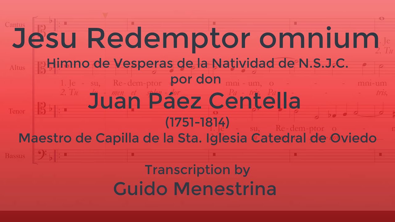 Juan Páez Centella (1751-1814) - Jesu Redemptor omnium - YouTube