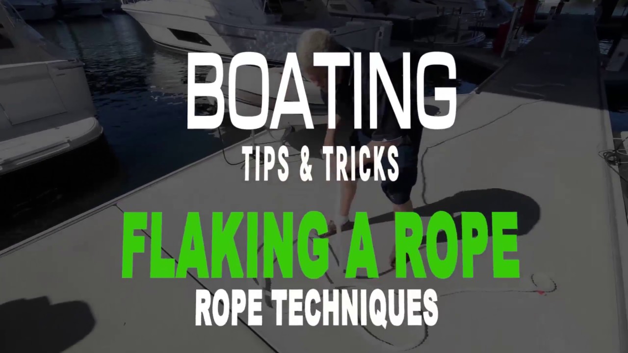 Flaking a Rope Boating Tips & Tricks - YouTube