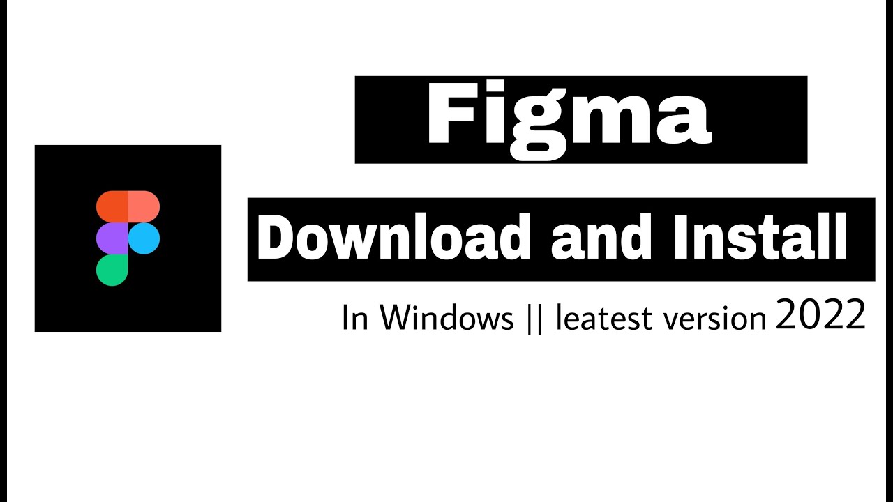 Download and Install Figma in Windows 11 . leatest Version 2022 - YouTube