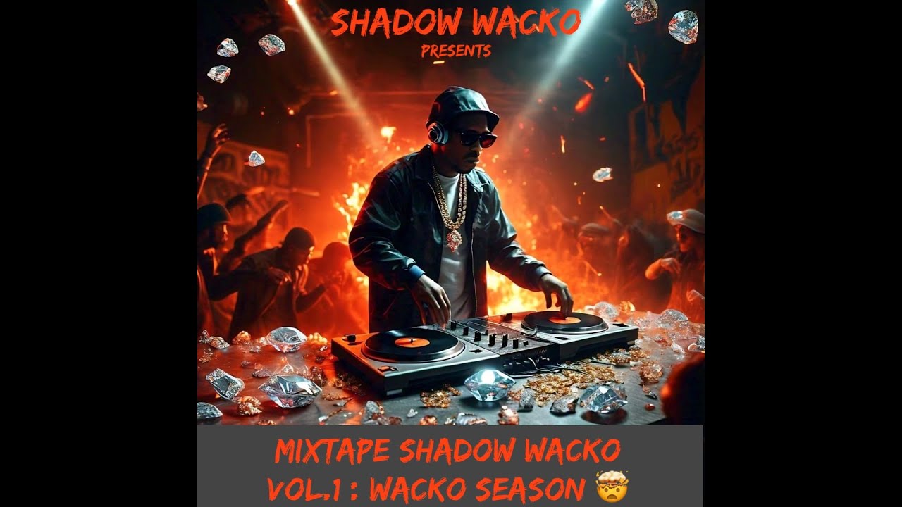 Mixtape Shadow Wacko Vol.1:WACKO SEASON🤯 - YouTube