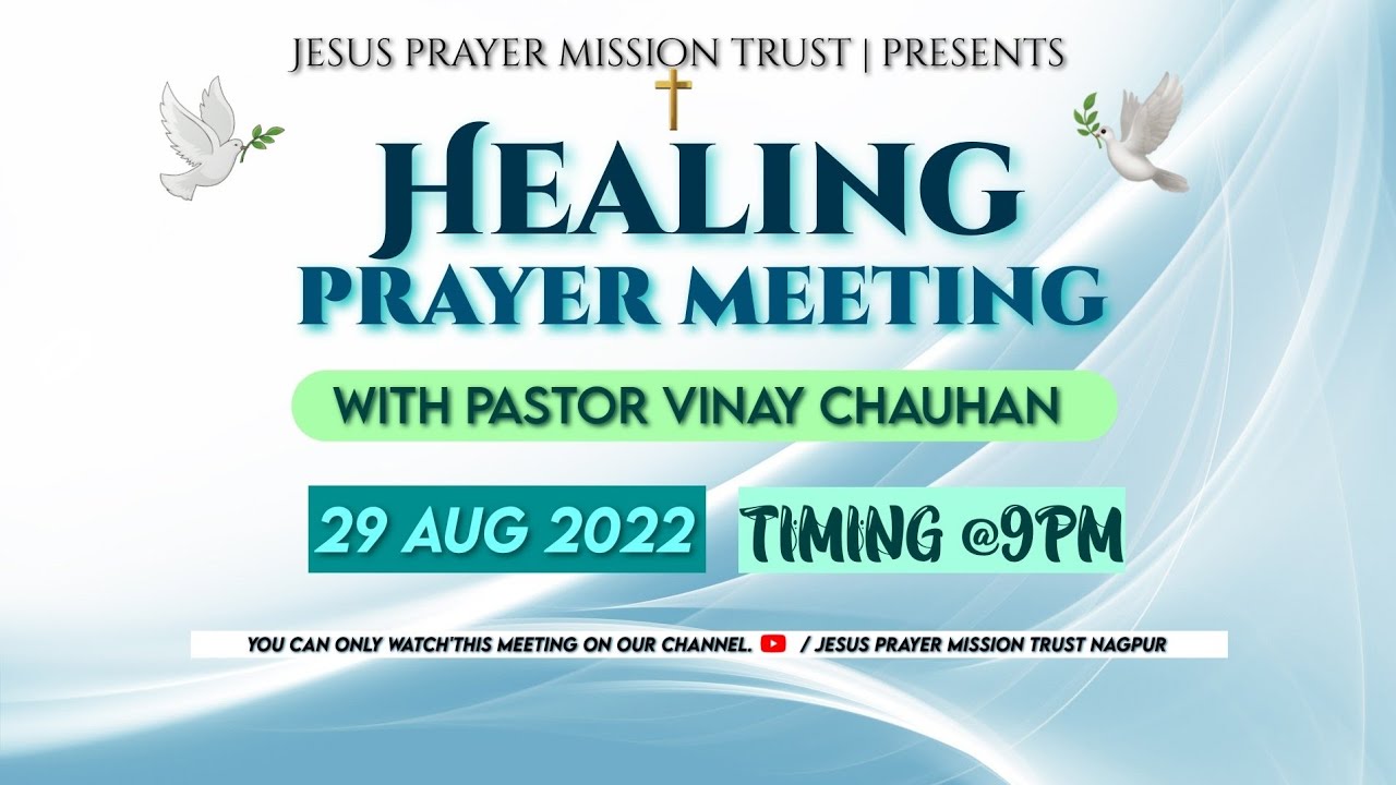 Jesus Prayer Ministry Healing Meeting 29/8/22 Pastor Vinay - YouTube