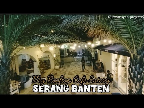 My Rooftop cafe Serang Banten yang keren - YouTube