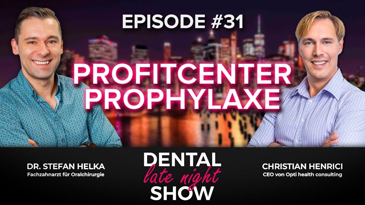 Dental Late Night Show | „Profitcenter Prophylaxe" | Helka & Henrici ...