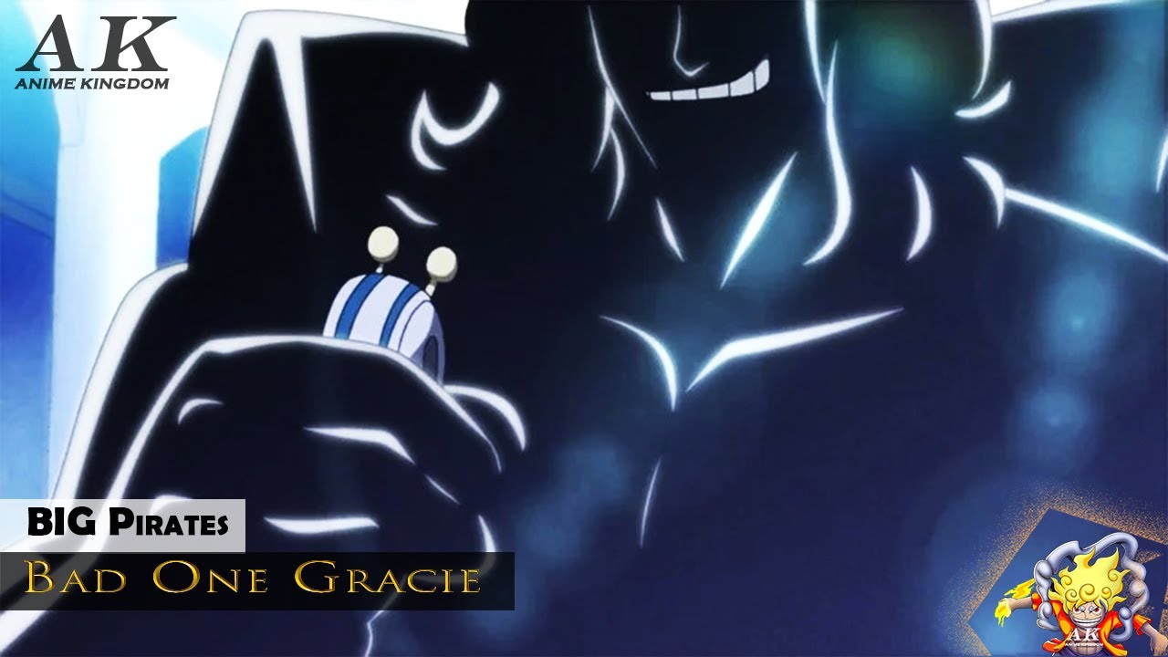 BIG Pirates - Bad One Gracie | ONE PIECE - YouTube