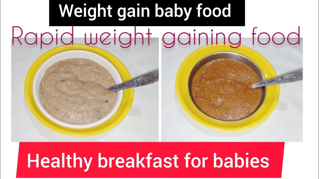Weight Gaining Food For Babies 2 Different Recipe For Babies L 8 weight-gaining-food-for-babies-2-different-recipe-for-babies-l-8