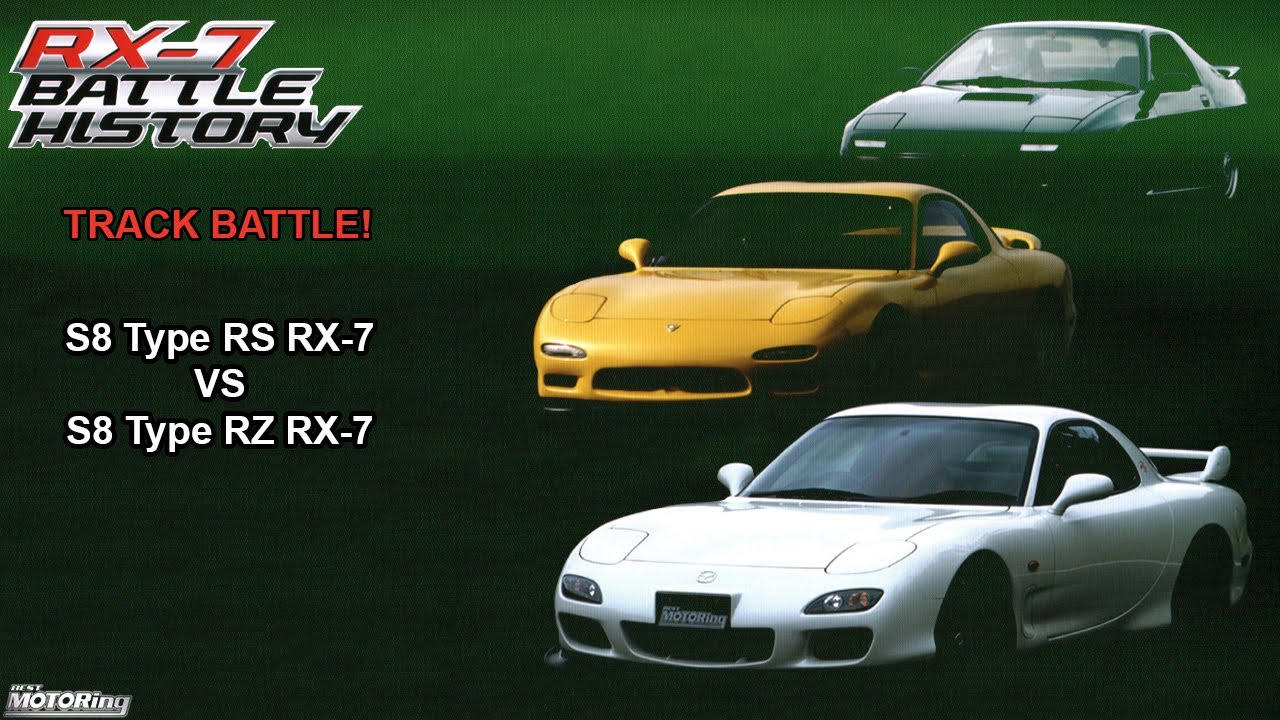 Head to Head Track Battle! S8 Type RS RX-7 vs S8 Type RZ RX-7! - RX-7 ...