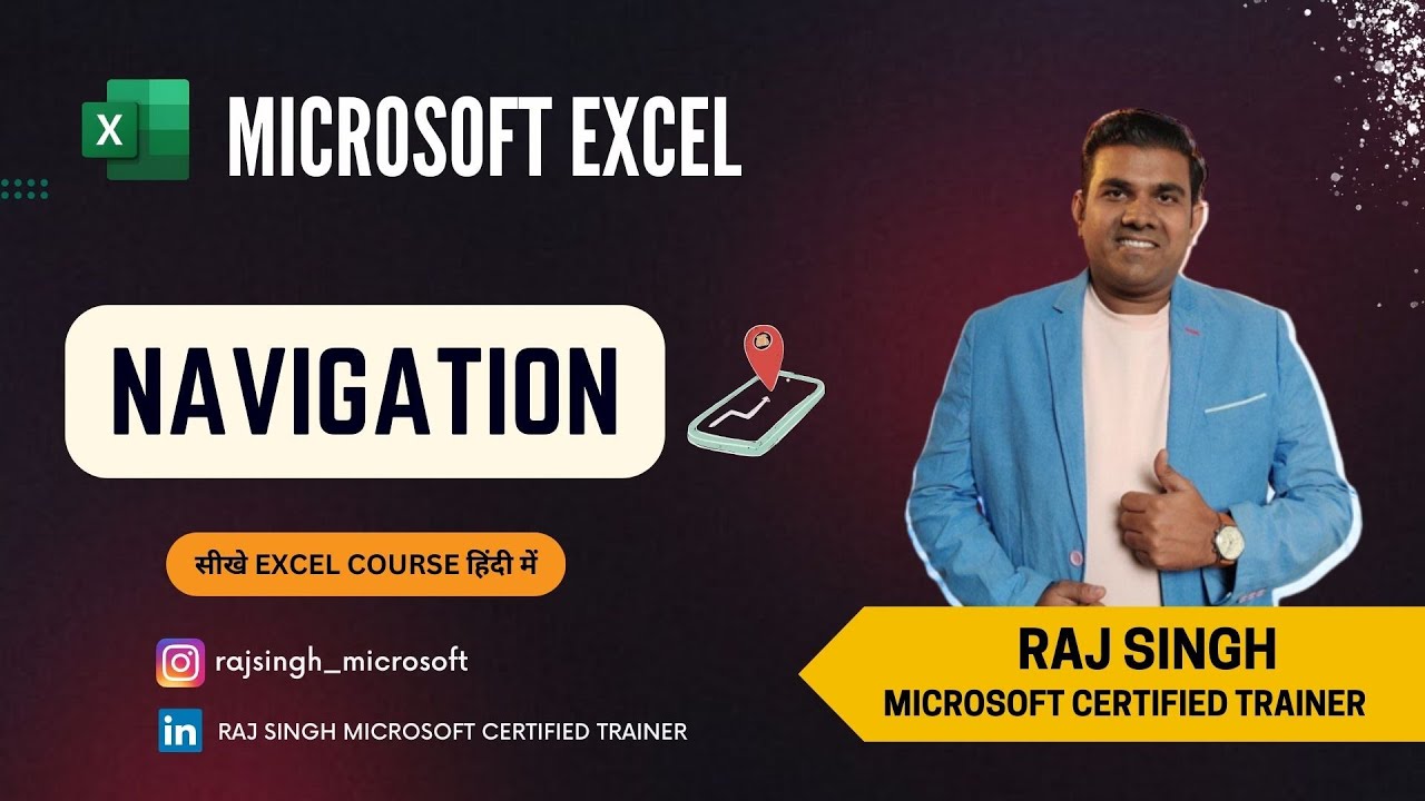 Mastering Excel Navigation Tips And Tricks By Raj Singh Microsoft Excel Tutoria Youtube