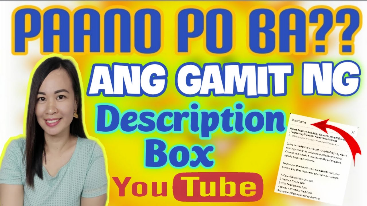 PAANO PO BA ANG GAMIT NG DESCRIPTION BOX || DESCRIPTION BOX SA YOUTUBE ...