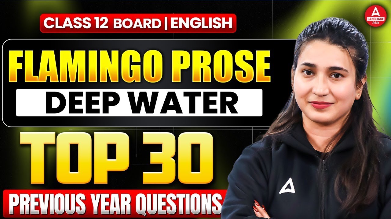 Deep Water Important Questions | Class 12th English Flamingo pyq for ...