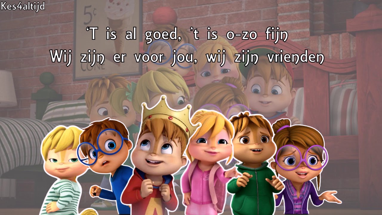 Vrienden (friends) - Alvin And The Chipmunks - The Chipettes - Lyrics ...