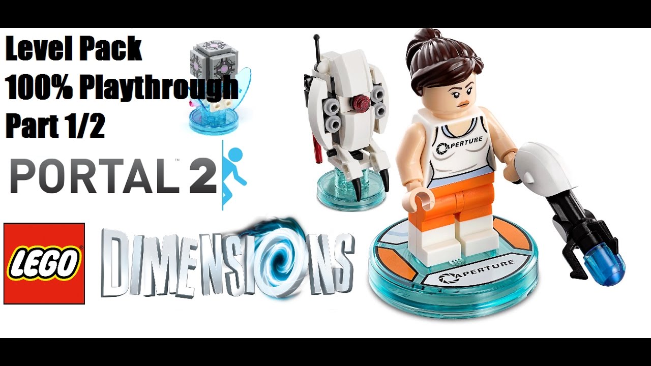 Lego Dimensions: Portal 2 Level Pack Part 1 100% Playthrough Ps4/No ...