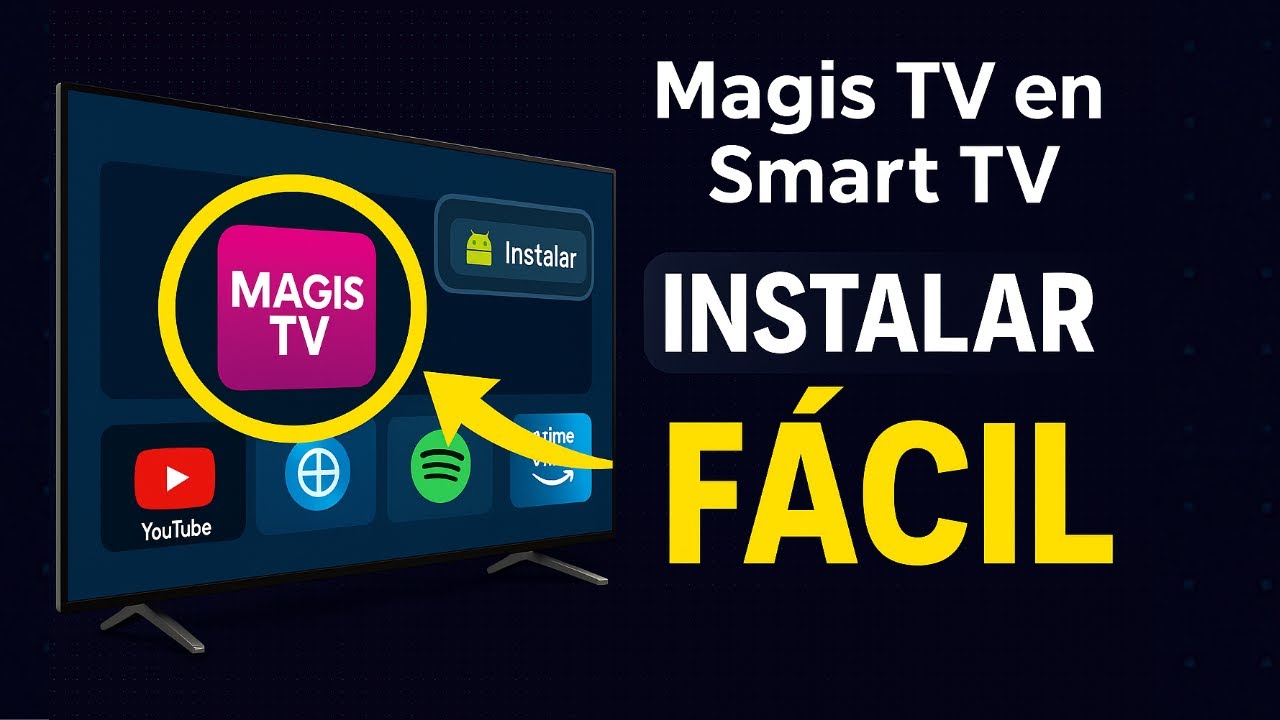 Cómo Instalar Magis TV en tu Smart TV RÁPIDO y FÁCIL (Paso a Paso 2025 ...