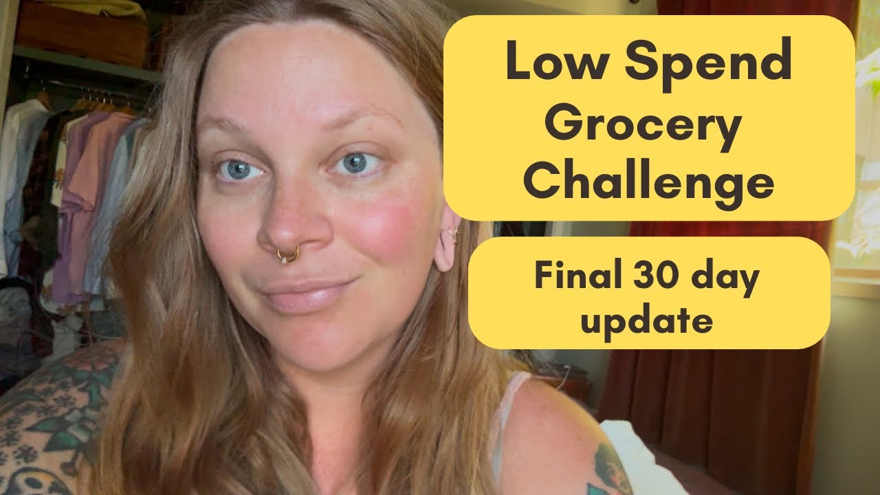 Low Spend Grocery Challenge - Final 30 Day Update & Food Tour - YouTube