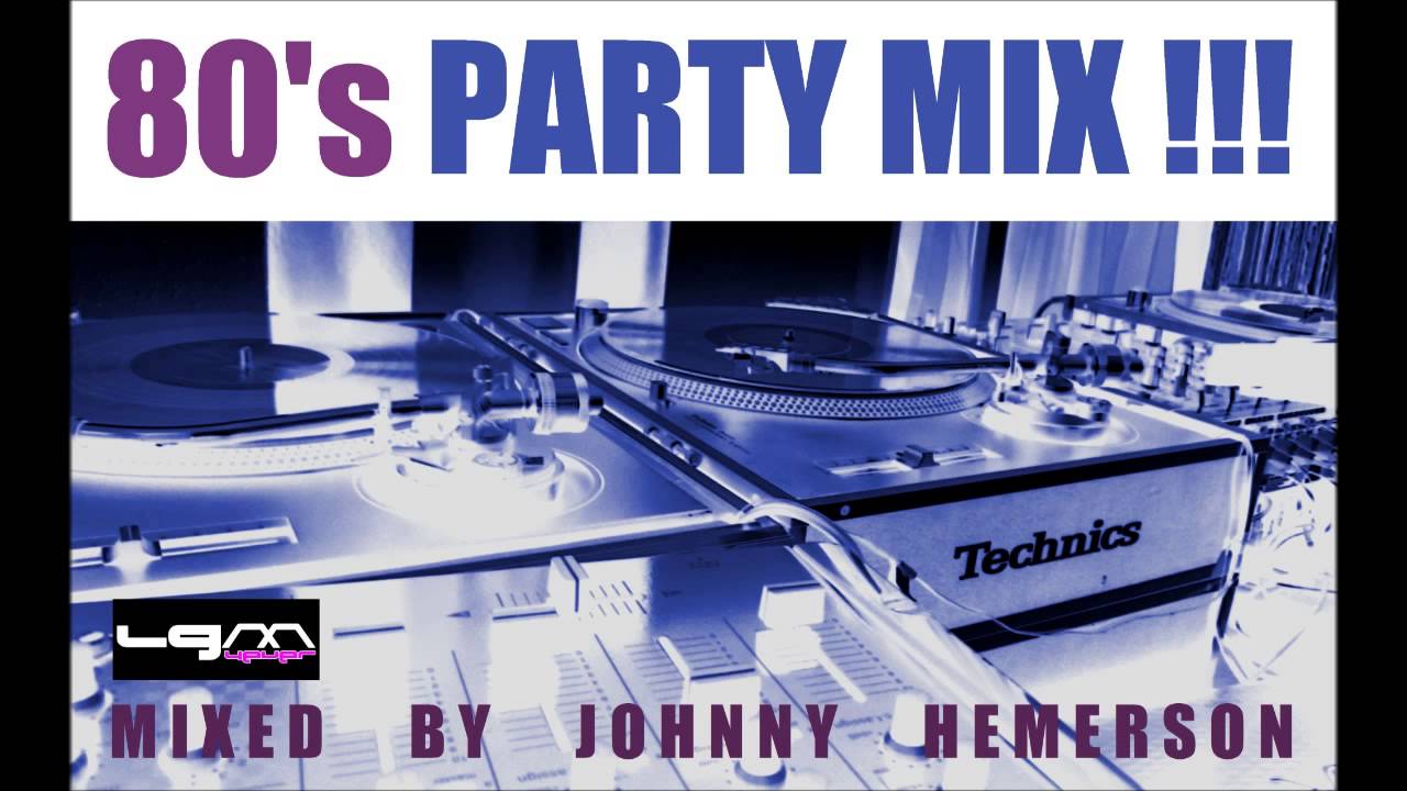 Party Mix Music 80'S at Christopher Bryant blog
