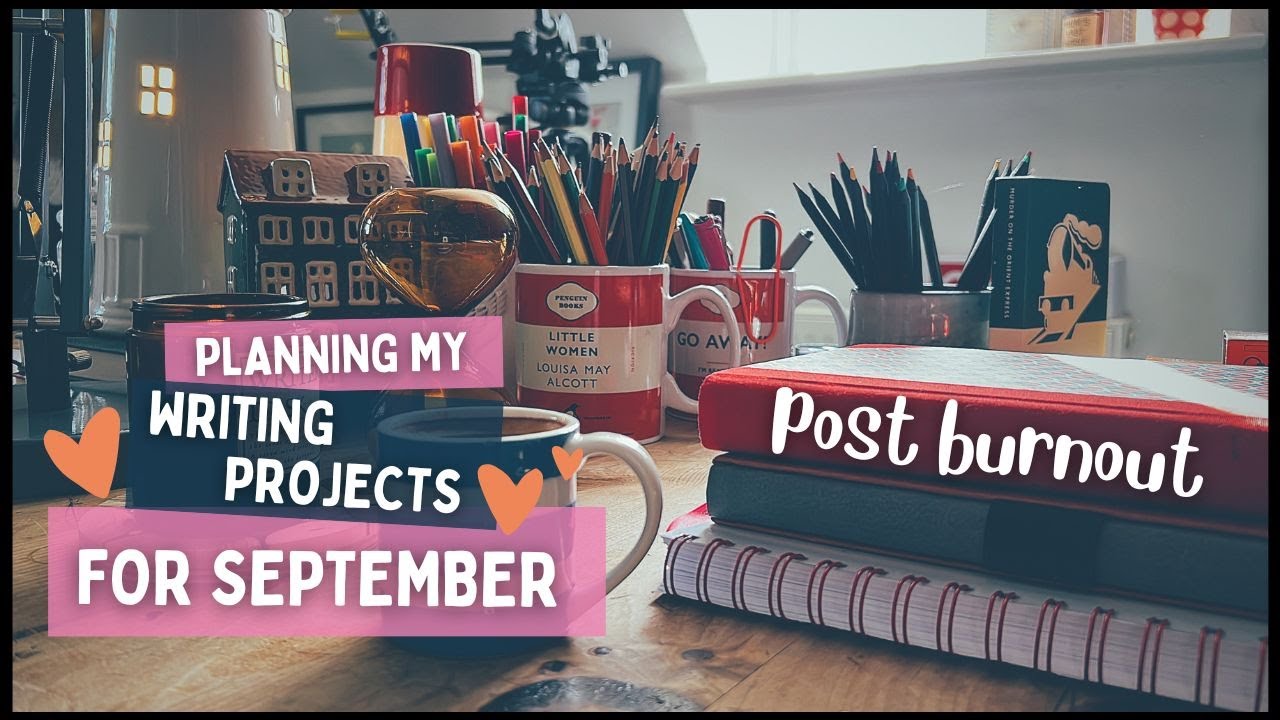 SEPTEMBER MONTHLY RESET: Planning my Writing & YouTube Projects ...