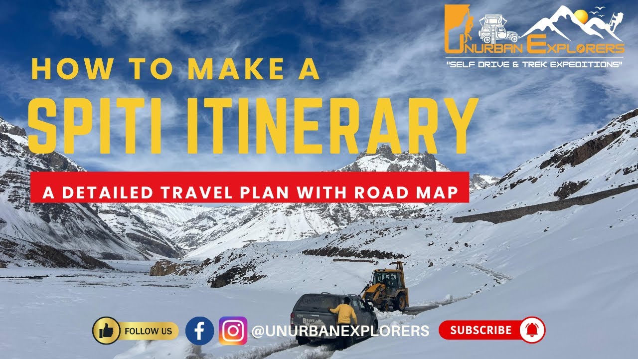 Spiti Valley Itinerary – A Detailed Roadmap for Your Ultimate Trip ...