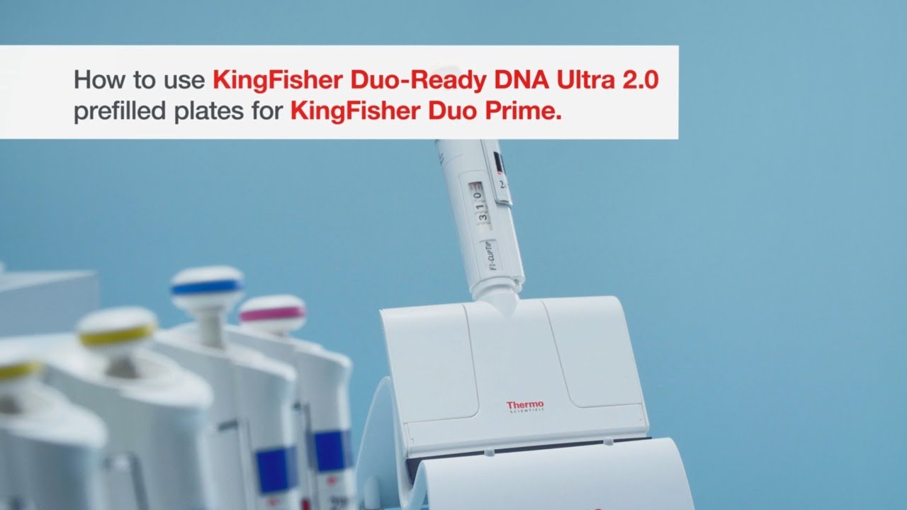 How to use KingFisher Duo-Ready DNA Ultra 2.0 prefilled plates for ...