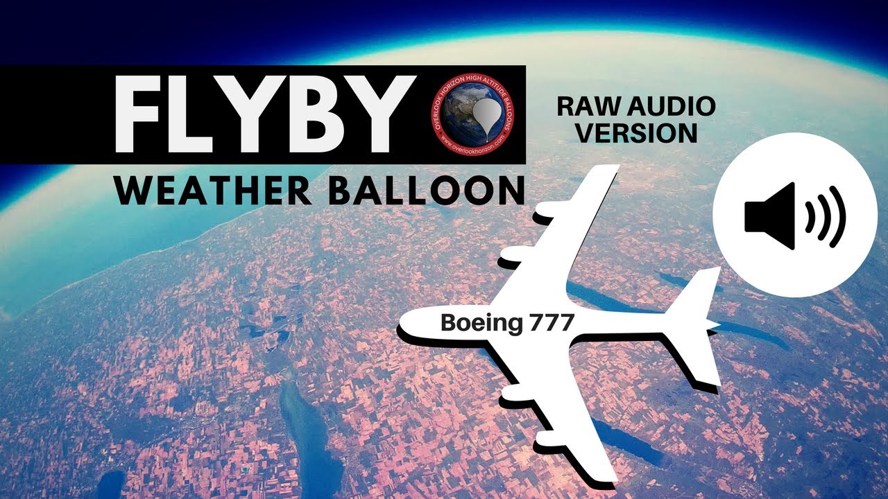 RAW AUDIO | Close Boeing 777 flyby at 40,000 FT captured by a high ...