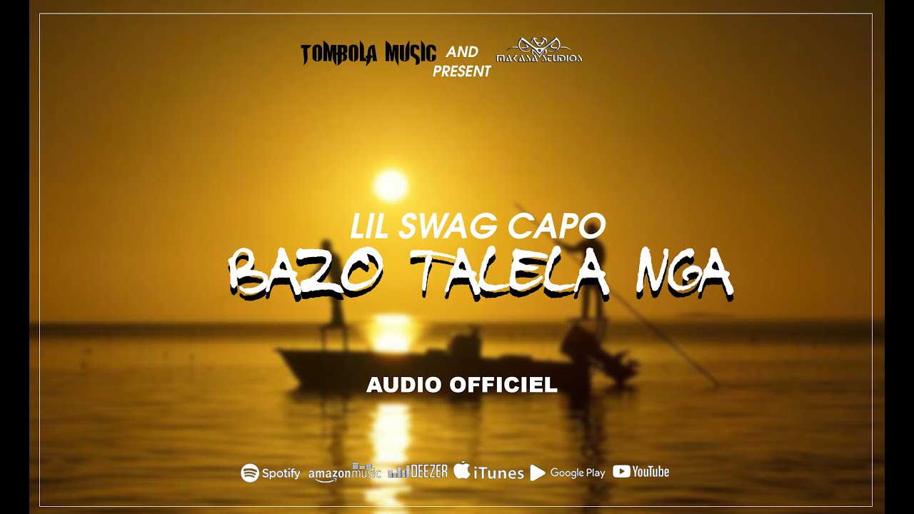 LIL SWAG CAPO BAZO TALELA NGA (AUDIO OFFICIEL) - YouTube