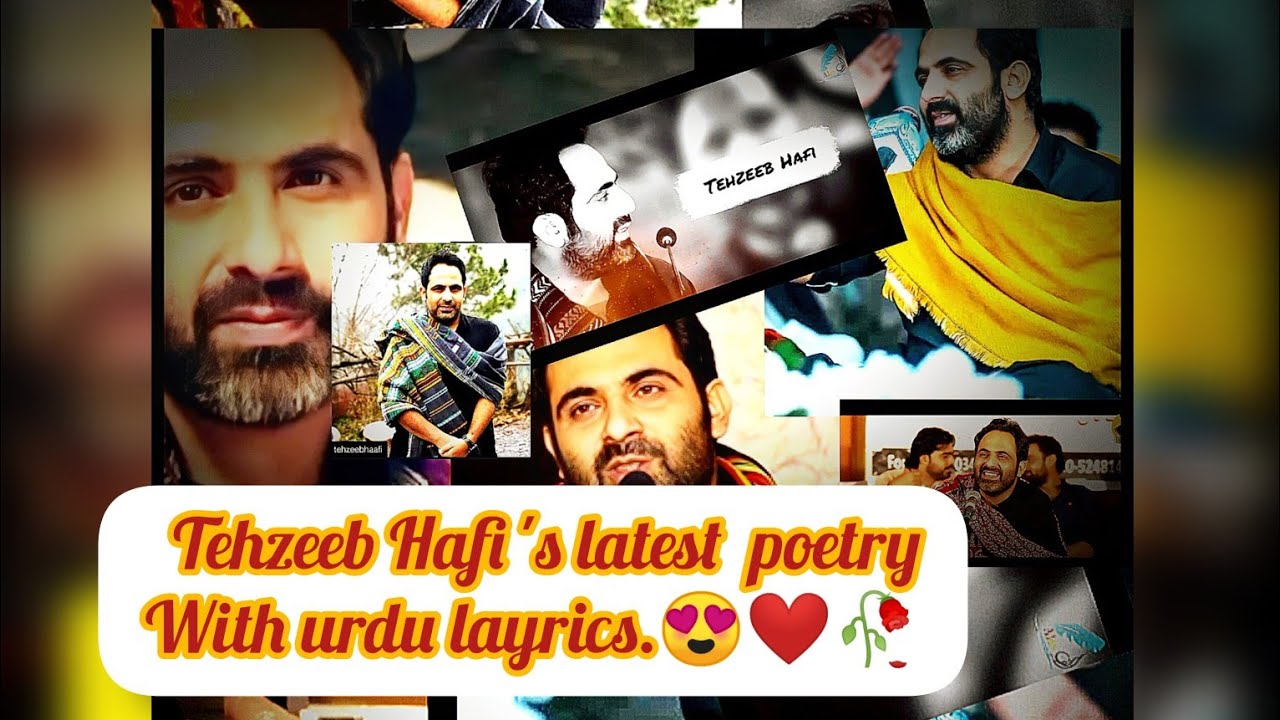 Tehzeeb Hafi new latest poetry | Tehzeeb Hafi | love poetry with urdu ...