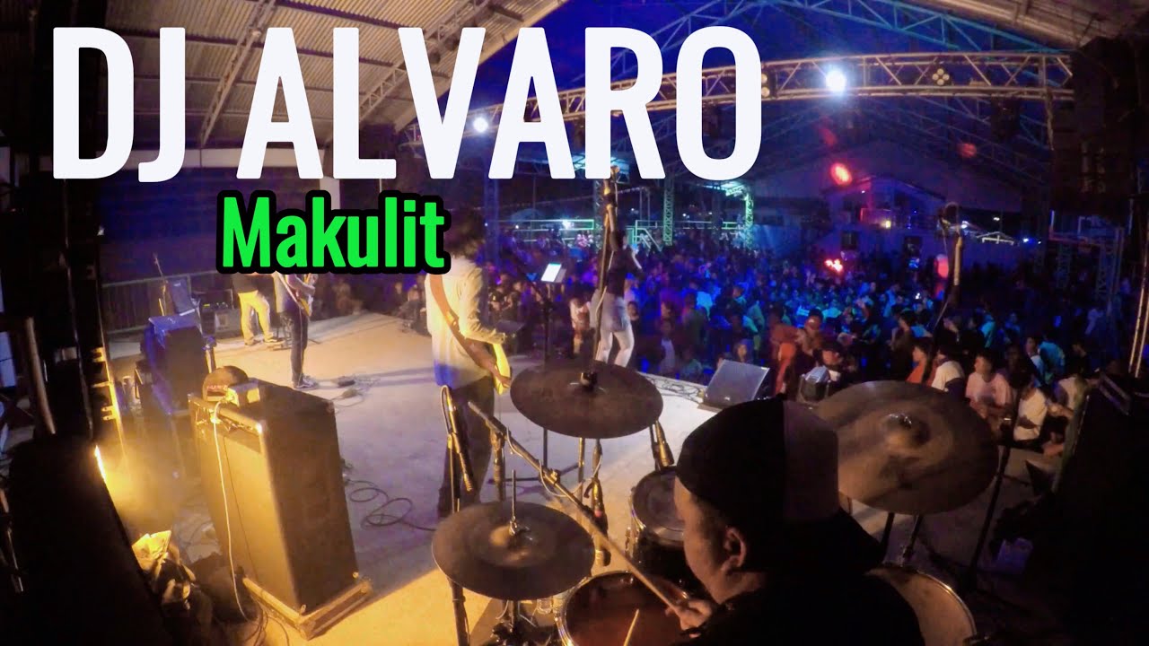 MAKULIT-DJ ALVARO - YouTube
