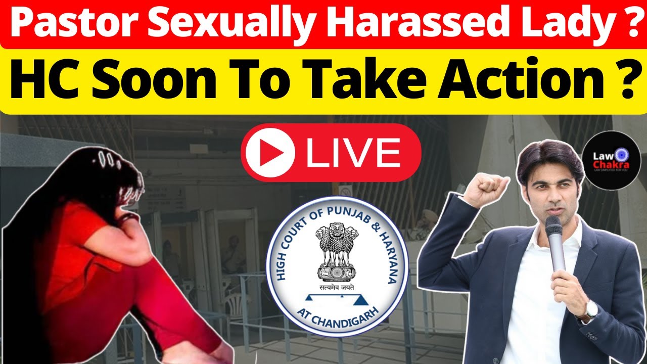 Pastor Harassed Lady? HC Soon To Take Action? #Lawchakra #highcourt #legalews - YouTube