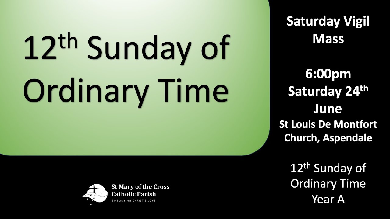 12th Sunday of Ordinary Time Vigil Mass 6pm - YouTube