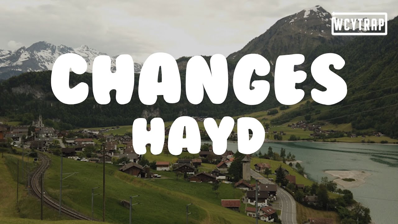 Hayd - Changes(Lyrics)#Hayd #Changes - YouTube