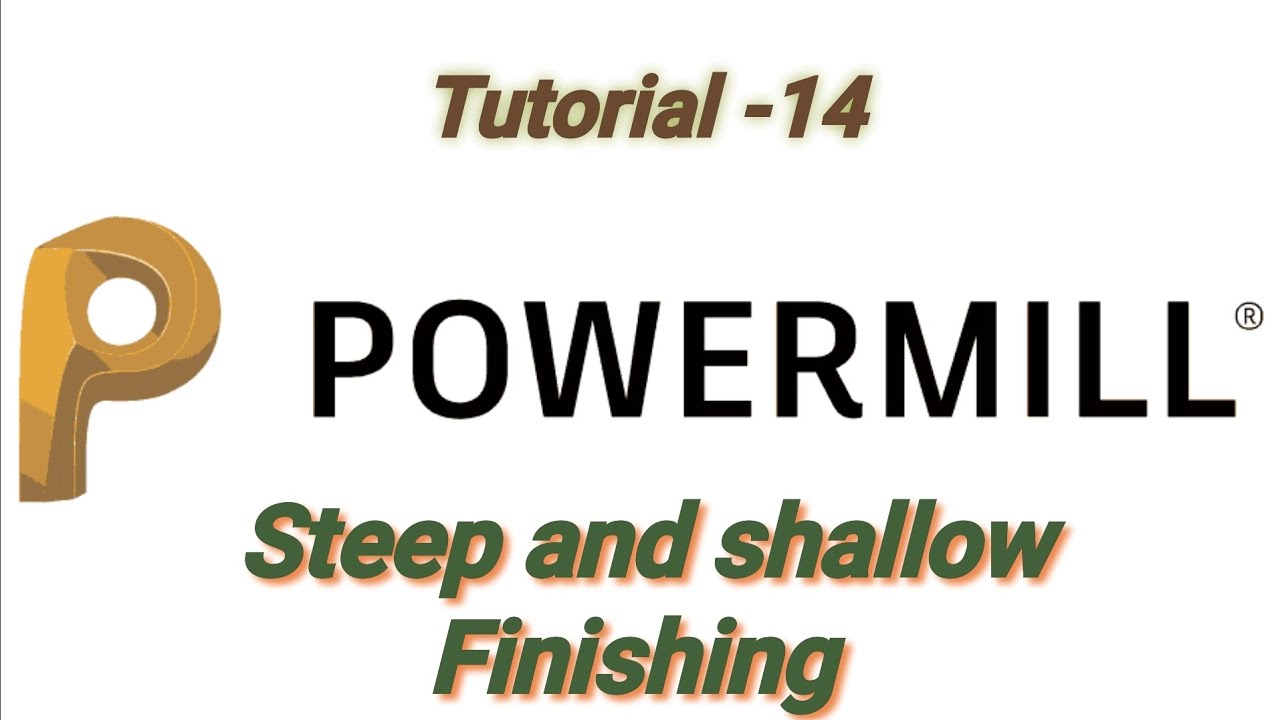 Step and shallow Finishing _ Powermill - YouTube