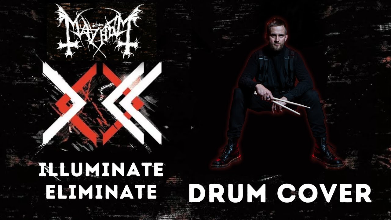 Mayhem - Illuminate Eliminate Drum Cover - YouTube