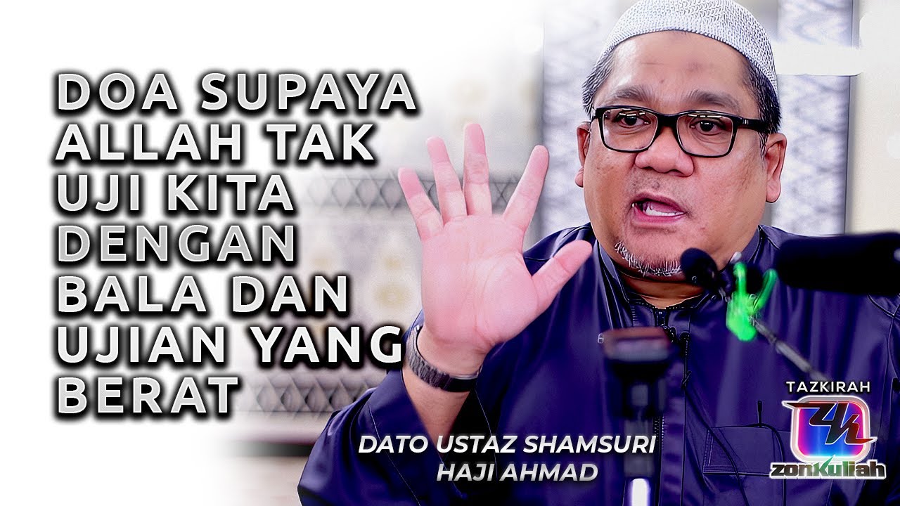 TAZKIRAH : Doa Minta Maaf Dan Belas Kasihan Allah - Ustaz Shamsuri ...