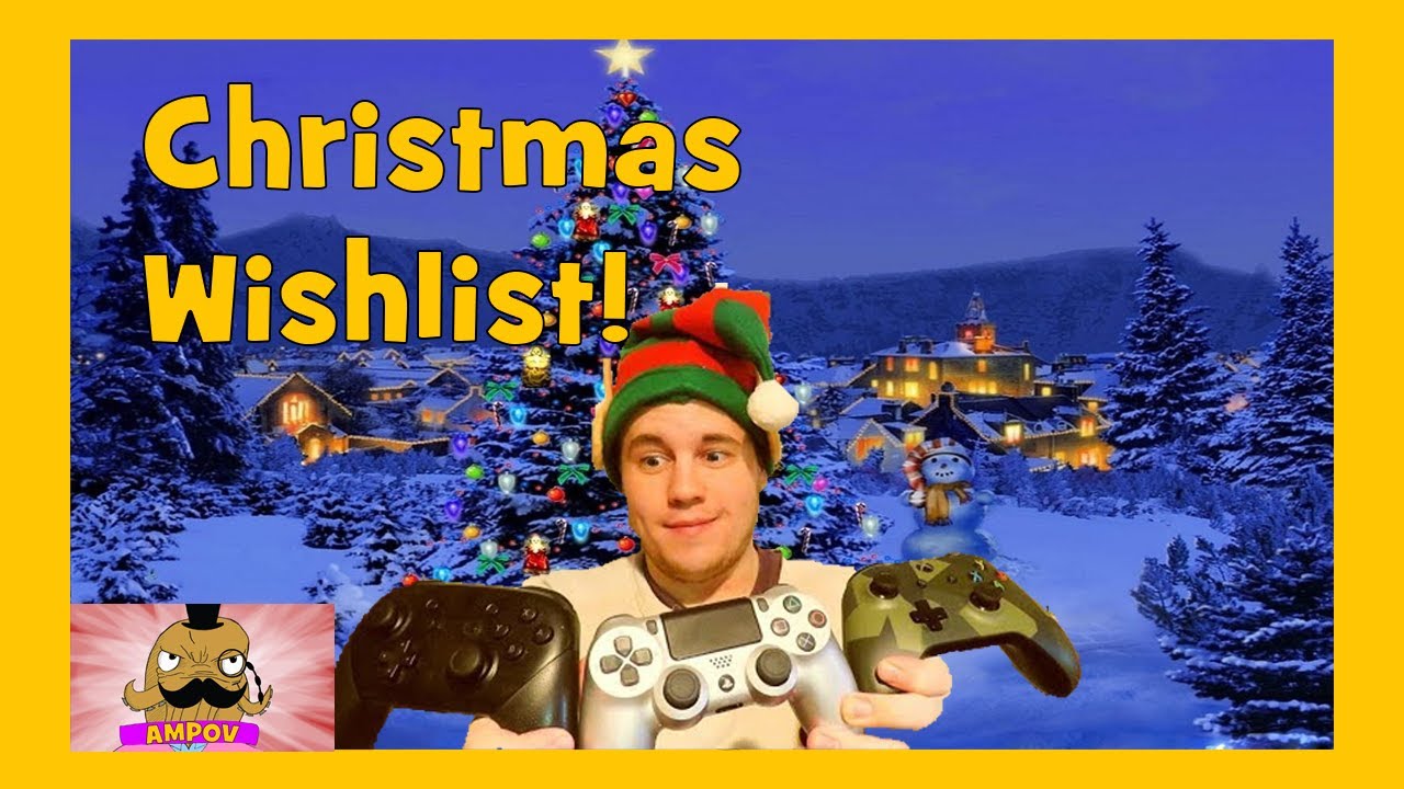 A Gamer's Christmas Wish List 2019 -MPOV - YouTube