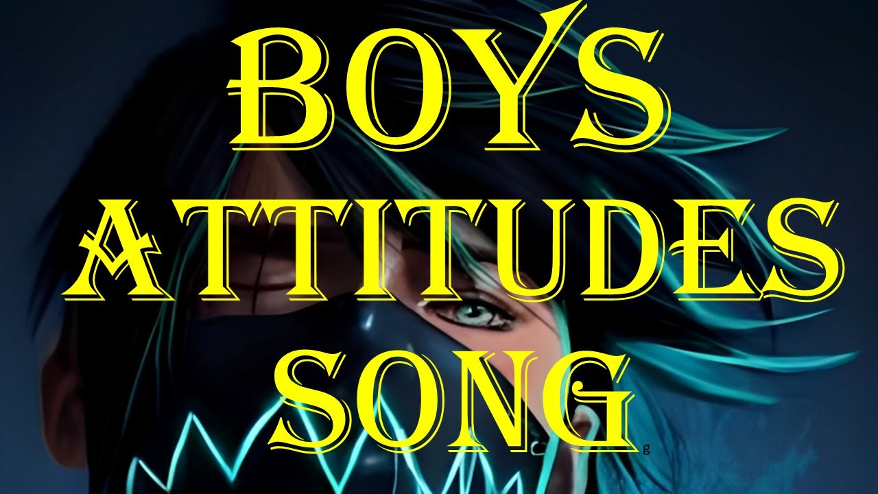 BOYS ATTITUDES RAP SONG 😡😡🔥🔥🔥 #viralshort #trendingvideo - YouTube